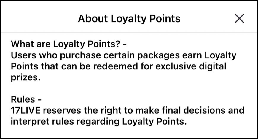 Loyalty Points – 17LIVE